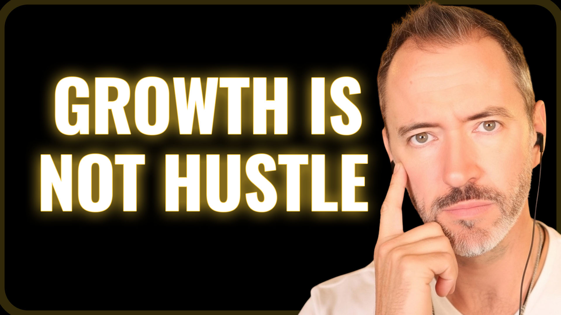 95: Hustle Less, Live More: A New Success Formula - Joey Vaillancourt